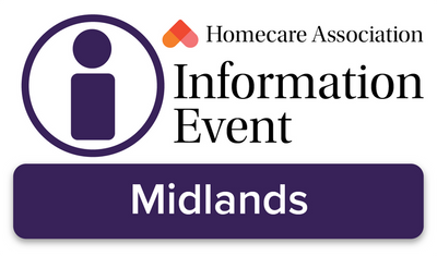 Homecare Association Info Event - Midlands